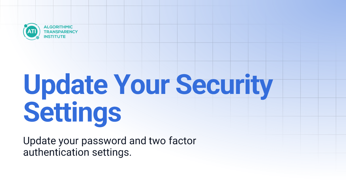 Update Your Security Settings | v 0.05 Junkipedia User Guide